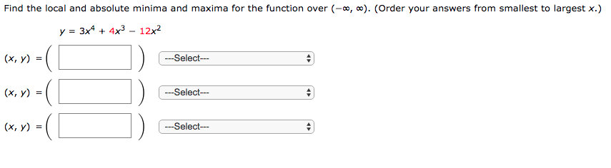 Solved Find the local and absolute minima and maxima for the | Chegg.com