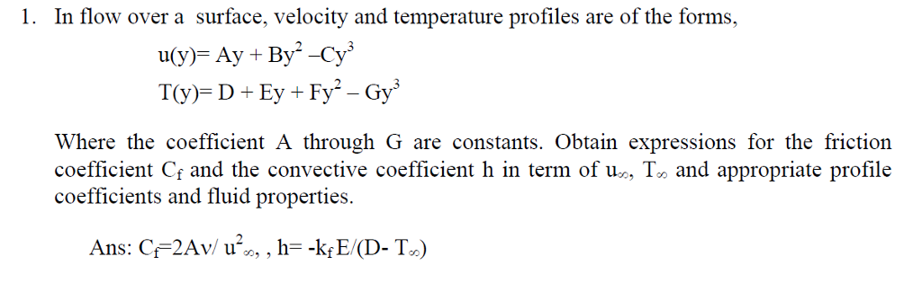 Solved 1. In flow over a surface, velocity and temperature | Chegg.com