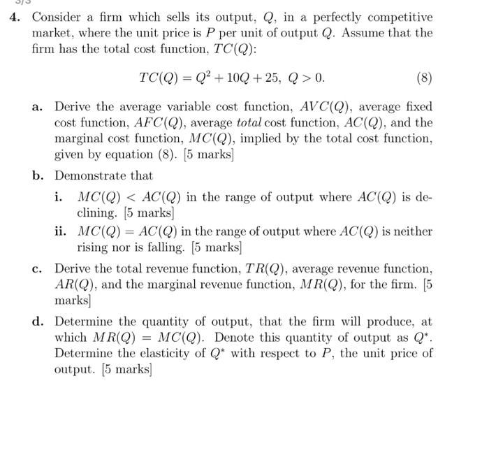 Consider a firm which sells its output, Q. in a | Chegg.com