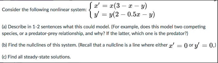 Solved Consider the following nonlinear system: {x' = x(3 - | Chegg.com
