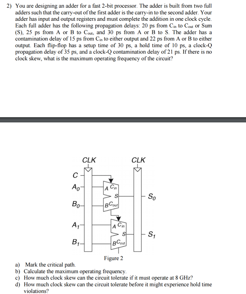 You are designing an adder for a fast 2-bit | Chegg.com