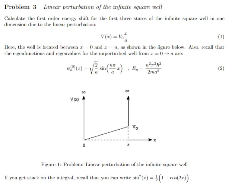 Solved Problem 3 Linear perturbation of the infinite square | Chegg.com