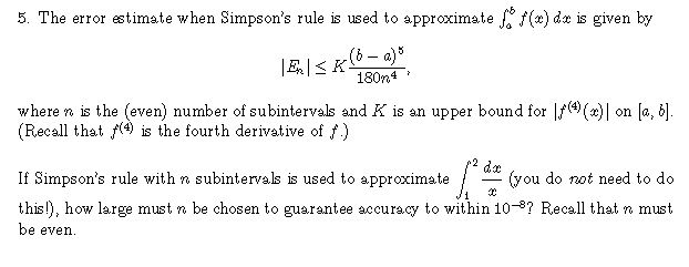 Solved 5. The error estimate when Simpson's rule is used to | Chegg.com