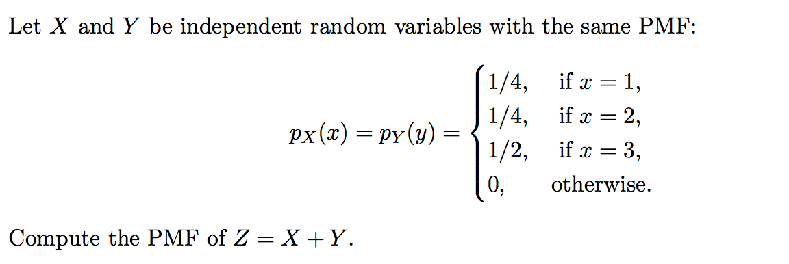 Solved Let X And Y Be Independent Random Variables With The 8408