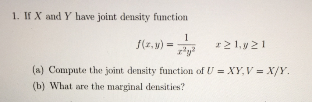 Solved If X and Y have joint density function f(x, y) = | Chegg.com