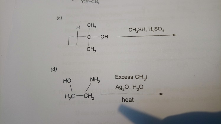 Solved CH-CH2 H CH CH3SH, H2SO4 OH CH3 HO NH2 Excess CH., | Chegg.com