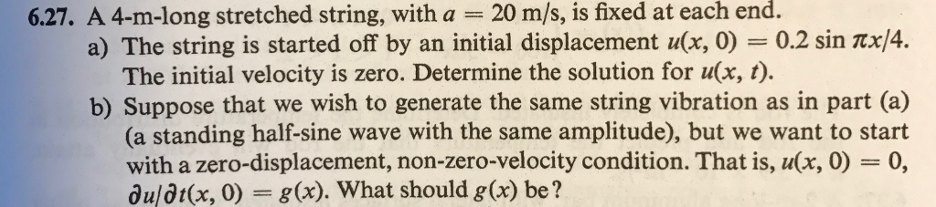 Solved A 4-m-long stretched string, with a = 20 m/s, is | Chegg.com