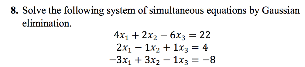 Solved 8. Solve the following system of simultaneous | Chegg.com
