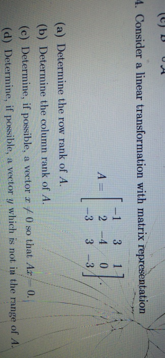 Solved Consider a linear transformation with matrix | Chegg.com