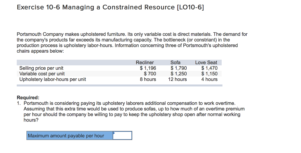 Solved Exercise 10-6 Managing a Constrained Resource | Chegg.com