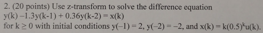 Solved Use z-transform to solve the difference equation y(k) | Chegg.com