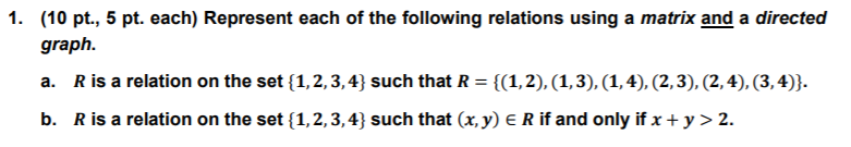 Solved 1. (10 pt., 5 pt. each) Represent each of the | Chegg.com