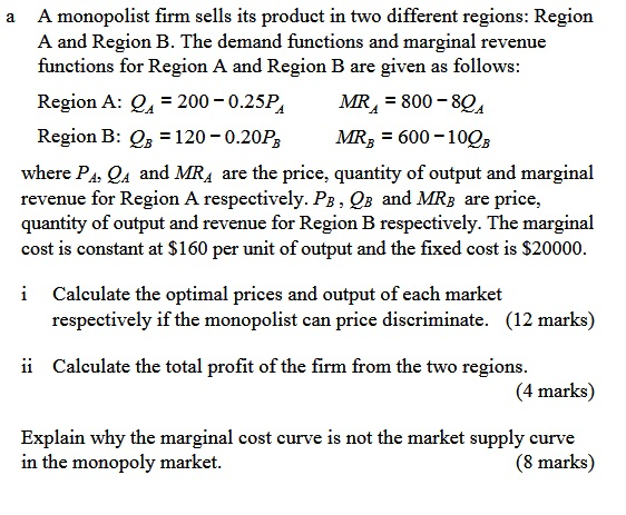 Solved A monopolist firm sells its product in two different | Chegg.com