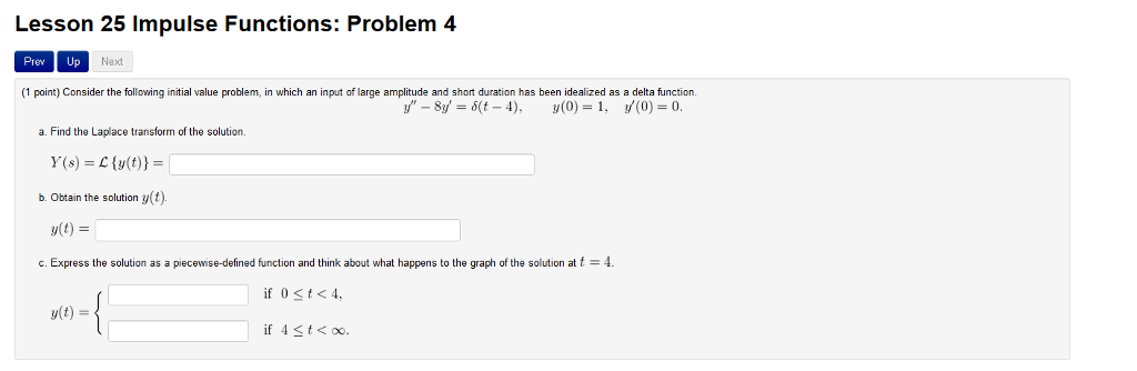 Solved Lesson 25 Impulse Functions: Problem 4 Next (1 point) | Chegg.com