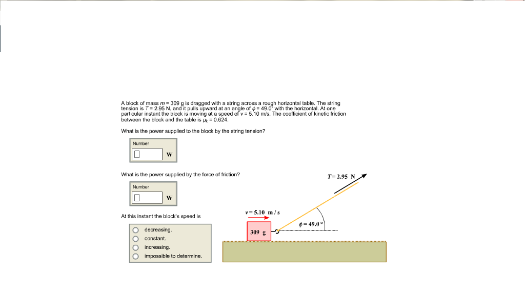 Solved A block of mass m 309 g is dragged with a string | Chegg.com