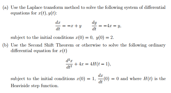 Solved (a) Use the Laplace transform method to solve the | Chegg.com