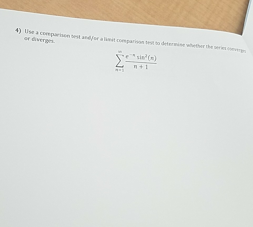 Solved Use comparison test and/or a limit comparison test to | Chegg.com