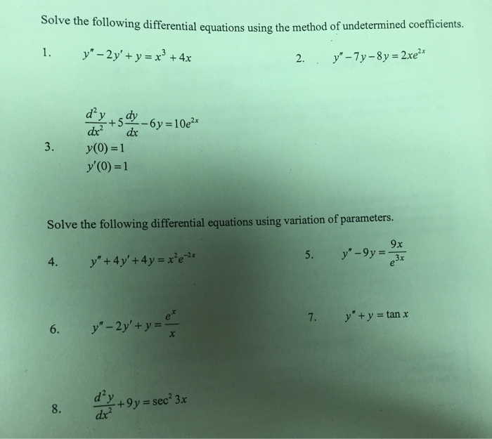 Solve the following differential equations using the | Chegg.com