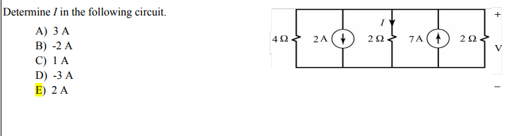 Solved Determine I in the following circuit. A) 3 A B) -2 A | Chegg.com