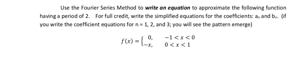 Solved Use the Fourier Series Method to write an equation to | Chegg.com