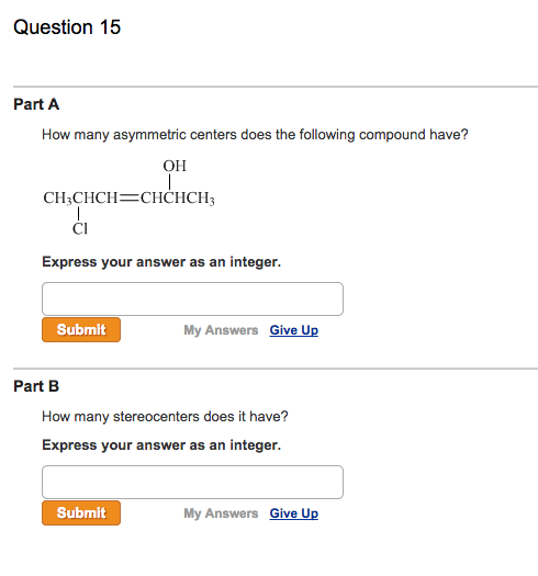 Solved Question 15 Part A How many asymmetric centers does | Chegg.com