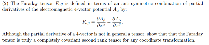 Solved The Faraday tensor F_alpha beta is defined in terms | Chegg.com