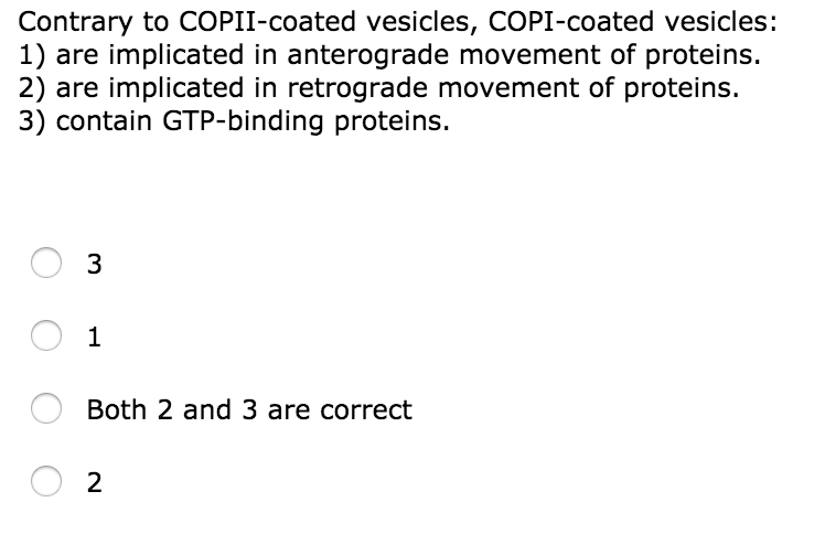 Solved Contrary to COPII-coated vesicles, COPI-coated | Chegg.com