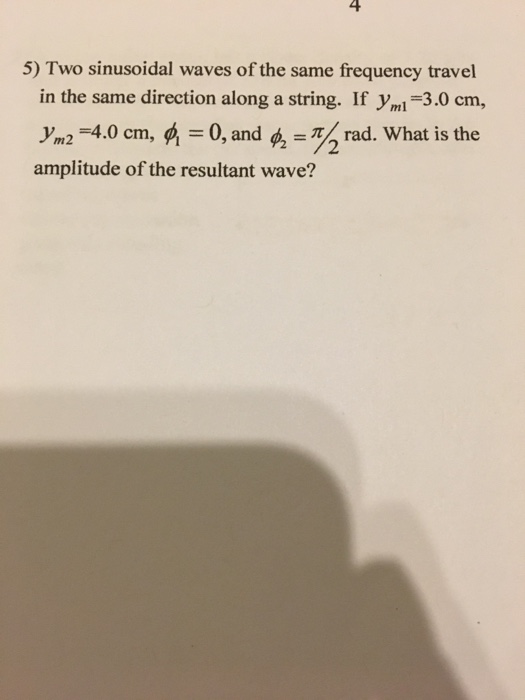 Solved Two sinusoidal waves of the same frequency travel in | Chegg.com