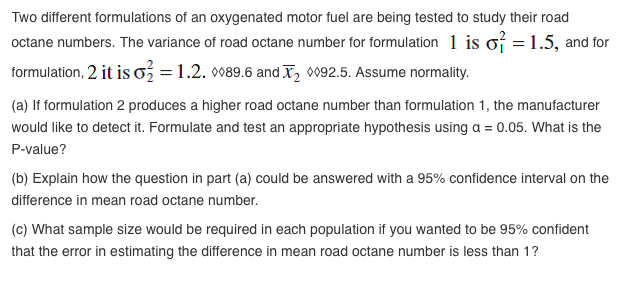 Solved Two different formulations of an oxygenated motor | Chegg.com