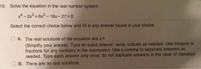 Solved Solve the equation in the real number system. x^4 - | Chegg.com