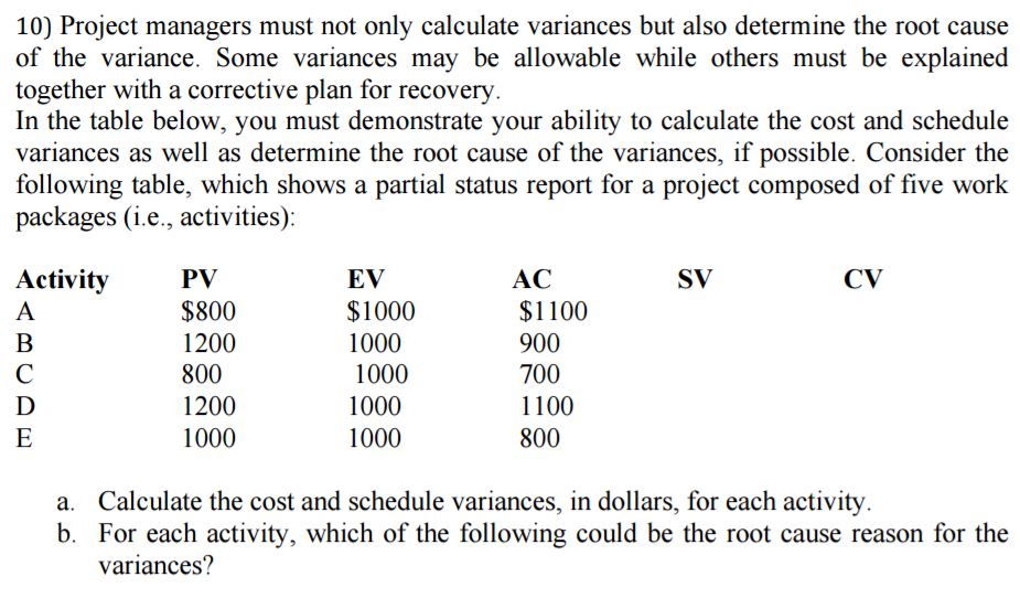 Solved 10) Project managers must not only calculate | Chegg.com
