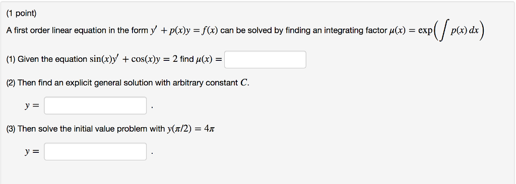 Solved A first order linear equation in the form y' + p(x)y | Chegg.com