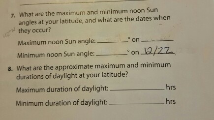 Solved 7. What are the maximum and minimum noon Sun angles | Chegg.com