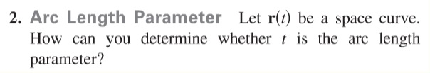 Solved 2. Arc Length Parameter Let r(t) be a space curve. | Chegg.com