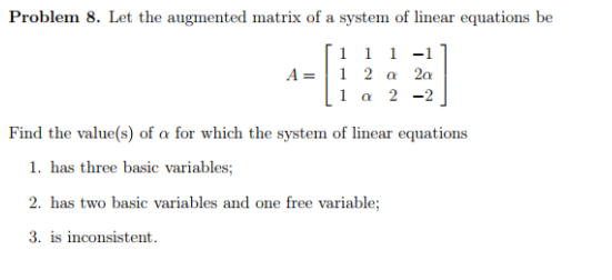 Solved Problem 8 Let The Augmented Matrix Of A System Of