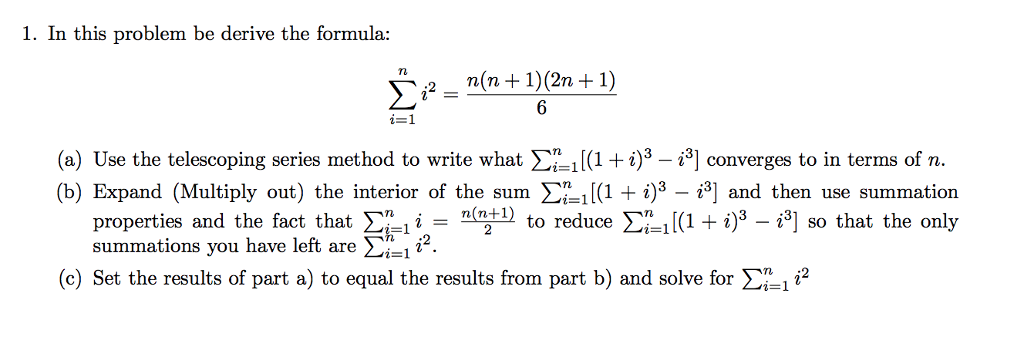 Solved 2 n(n 1)(2n +1) i=1 (a) Use the telescoping series | Chegg.com