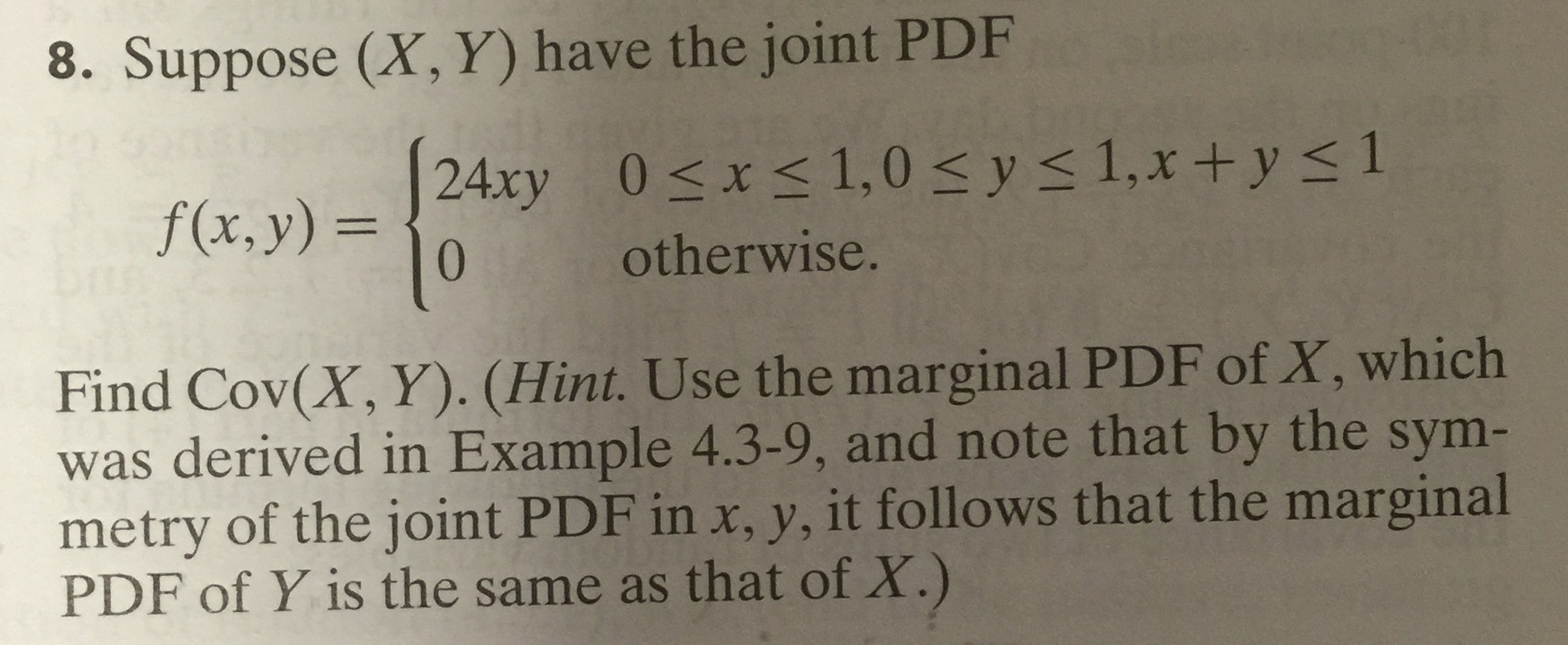 Solved Suppose (X, Y)have the joint PDF f(x, y) = 24xy 0 Solved Suppose (X, Y)have the joint PDF f(x, y) = 24xy 0