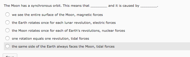 Solved The Moon has a synchronous orbit. This means that and | Chegg.com