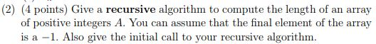 Solved (2) (4 points) Give a recursive algorithm to compute | Chegg.com