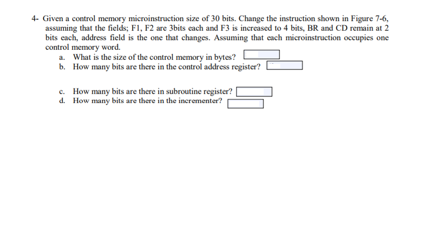 Solved Given a control memory microinstruction size of 30 | Chegg.com