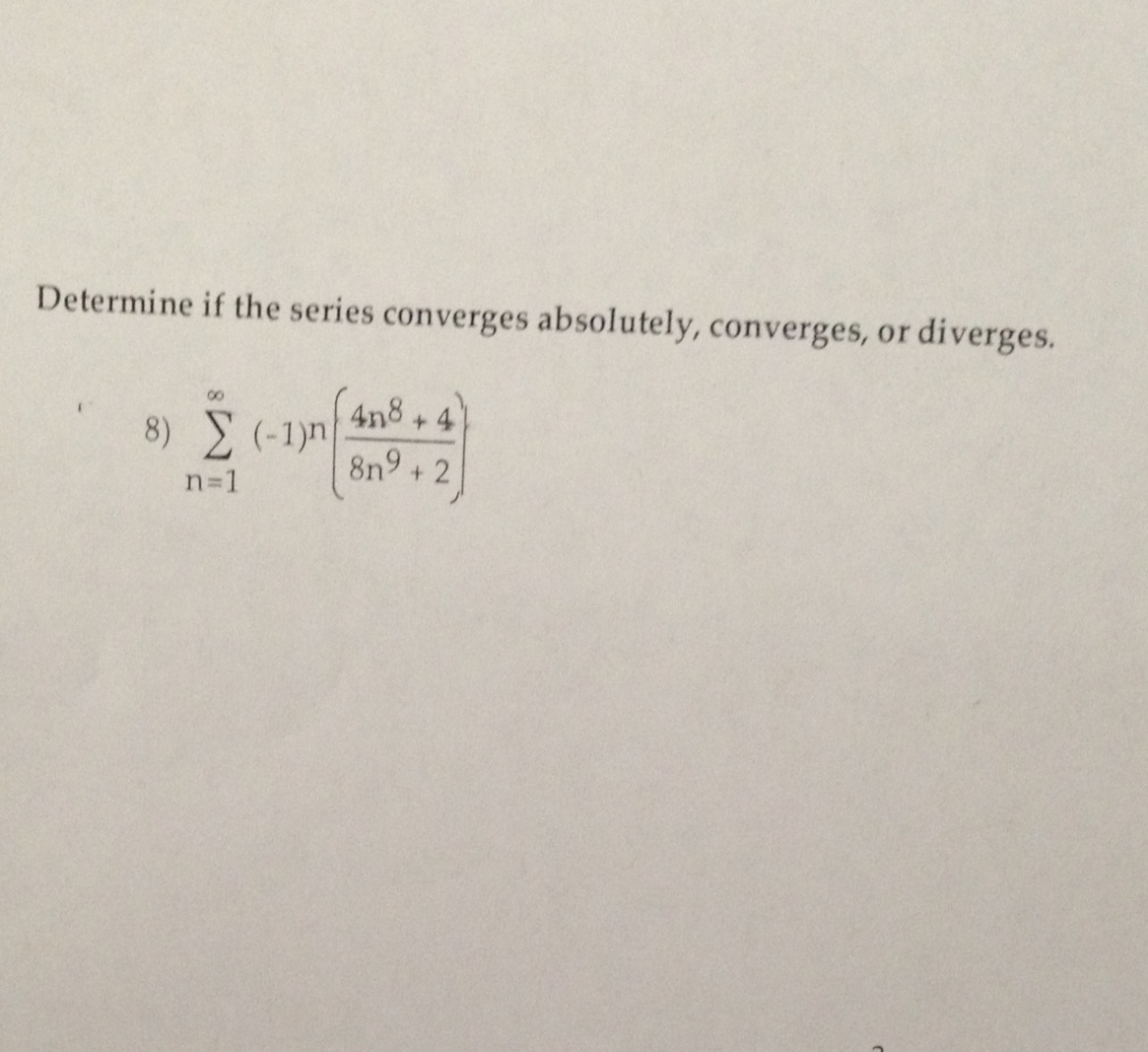Solved Determine if the series converges absolutely, | Chegg.com