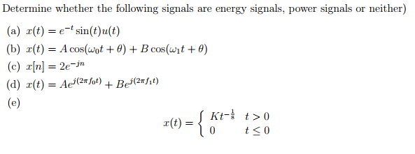 Solved Determine whether the following signals are energy | Chegg.com
