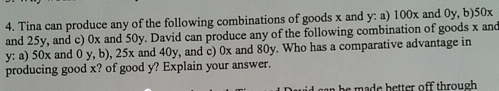 Solved 4. Tina can produce any of the following combinations | Chegg.com