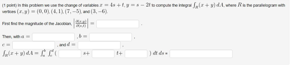 Solved In this problem we use the change of variables x = 4s | Chegg.com