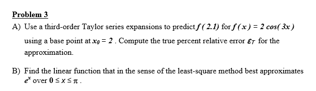 Solved Use a third-order Taylor series expansions to predict | Chegg.com