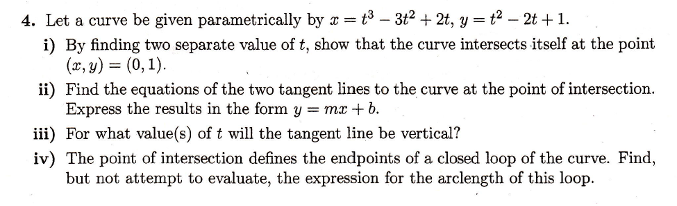 Solved 4. Let a curve be given parametrically by x = t^3 - | Chegg.com