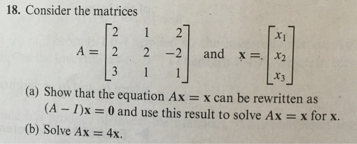 Solved 18. Consider the matrices A=[2 1 2 2 2 -2 3 1 1] and | Chegg.com