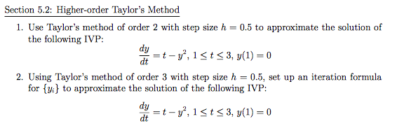 Solved Section 5.2: Higher-order Taylor's Method 1. Use | Chegg.com