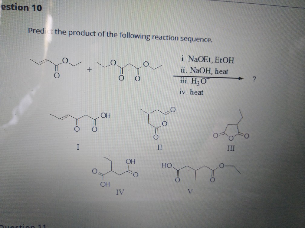 Solved estion 10 Predi the product of the following reaction | Chegg.com
