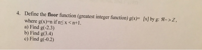 Solved Define the floor function (greatest integer function) | Chegg.com